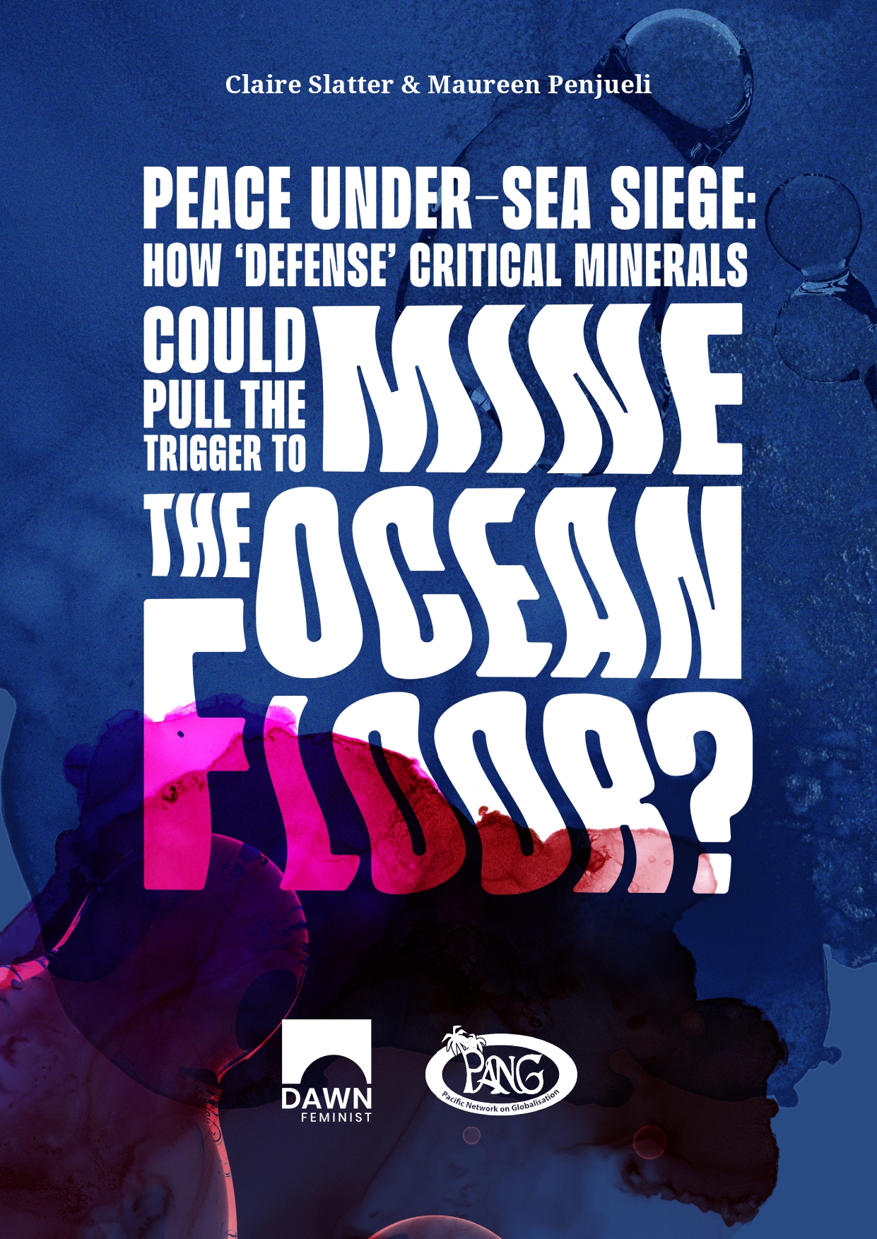 PEACE UNDER-SEA SIEGE:HOW ‘DEFENSE’ CRITICAL MINERALSCOULD PULL THE ...